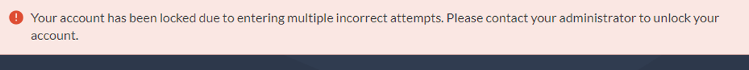 Error: Your account has been locked due to entering multiple incorrect ...